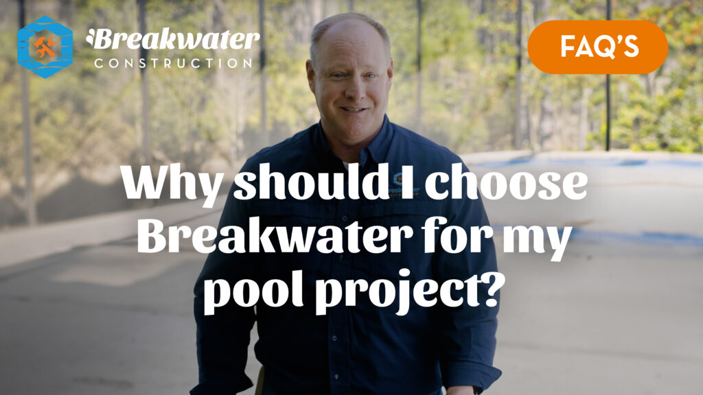 Why Choose Breakwater for Your Pool Project | Our Commitment to ...